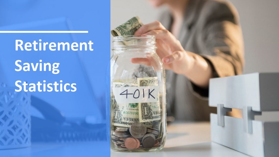 36 Retirement Saving Statistics: 2020/2021 Data, Insights & Trends ...