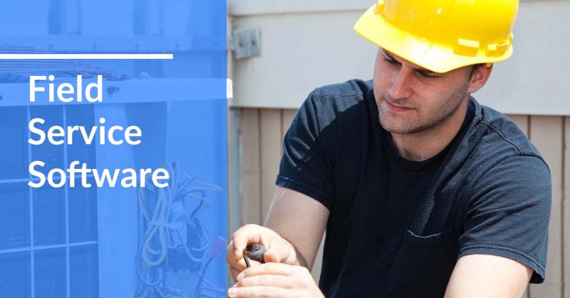 Best Field Service Software - 2021 List of Field Service Tools ...